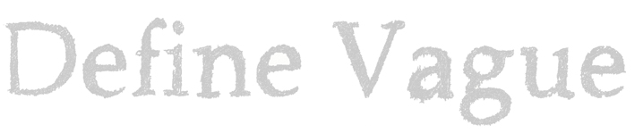 Define Vague