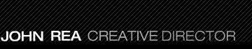 John Rea, Creative Director