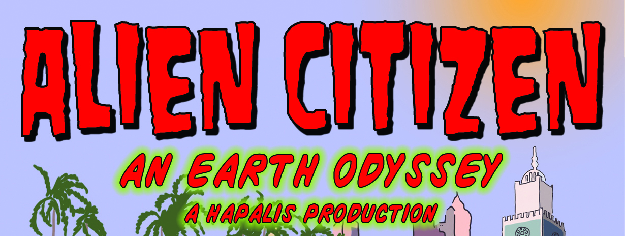 Alien Citizen: An Earth Odyssey