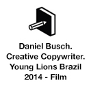 Daniel Busch. Creative. Concept. Writer. Young Lions 2014 — Film