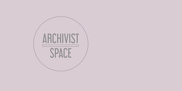 ARCHIVIST SPACE
